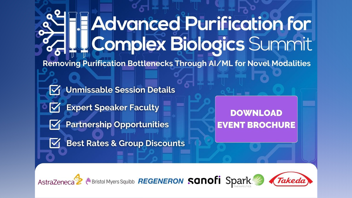 Advanced Purification for Complex Biologics Summit | pharmaphorum