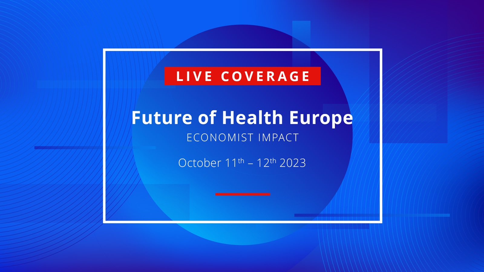 Economist Impact’s Future of Health Europe summit: Building a ...