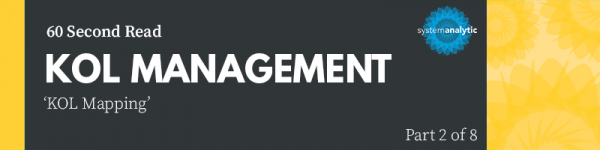 Key Questions To Boost Your KOL Management– Part 2/8: KOL Mapping