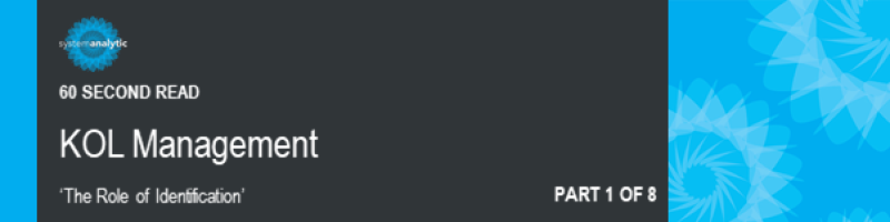 Key Questions To Boost Your KOL Management– Part 1/8: KOL Identification